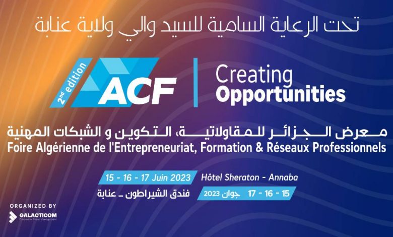 « ACF » : Annaba accueille la 2e édition, du 15 au 17 juin 2023, à l ...